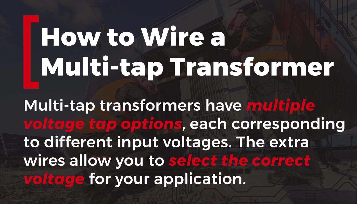 How to Wire a Multi-Tap Transformer